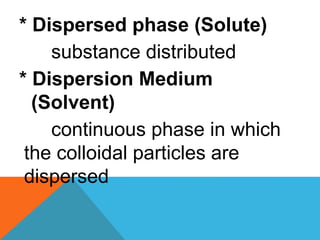Colloids and macromolecules | PPT