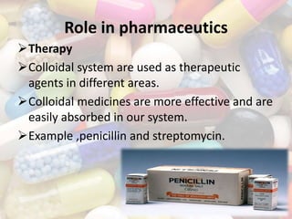 Colloids and their role in pharmaceutical industry | PPTX