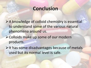 Colloids and their role in pharmaceutical industry | PPTX