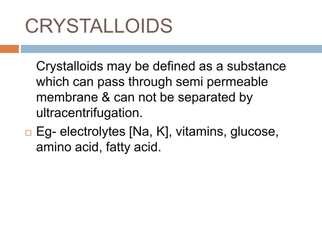 Colloids & Crystalloids | PPT