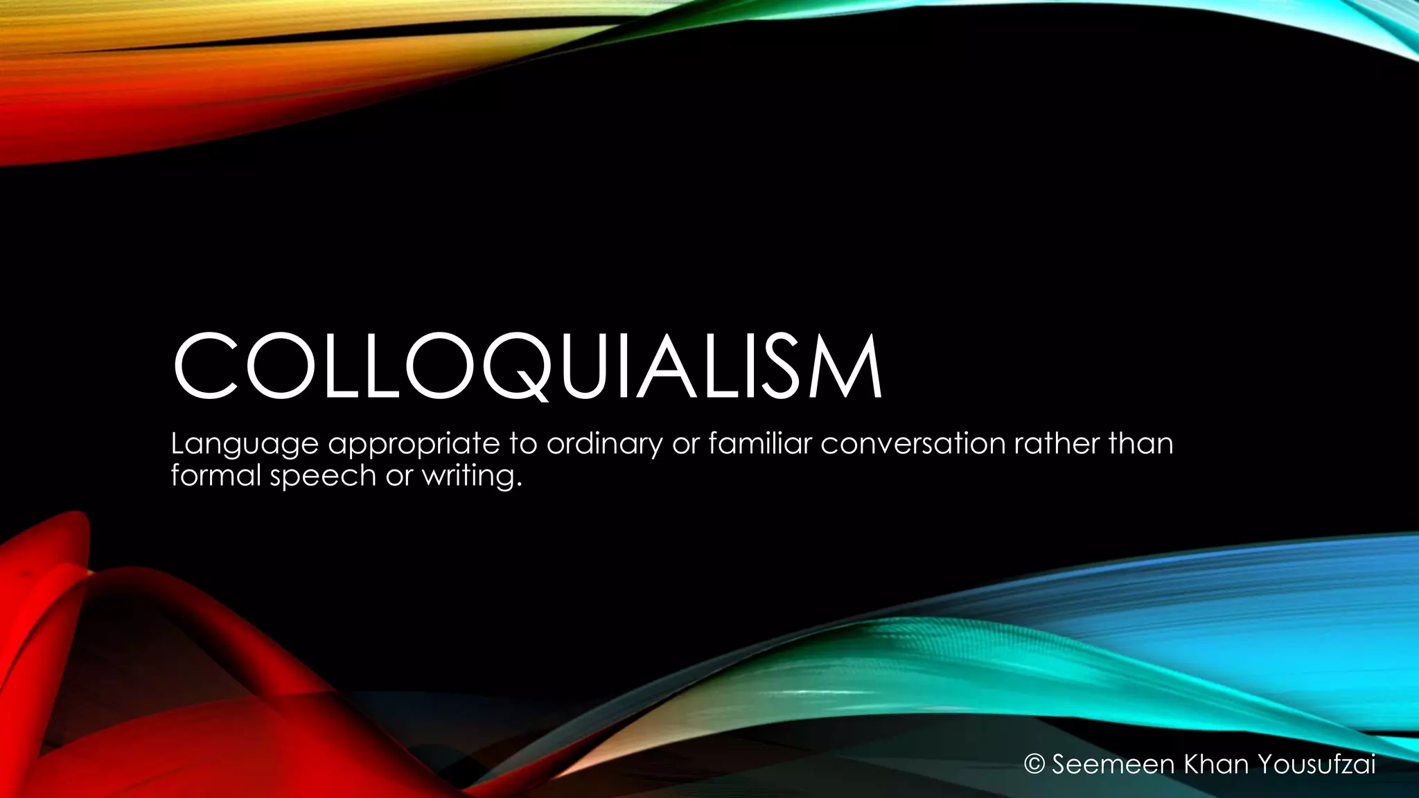 Colloquialism | PPTX