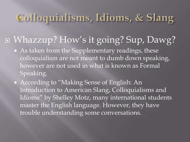 Colloquialisms, idioms, & slang module 2 my slide | PPTX