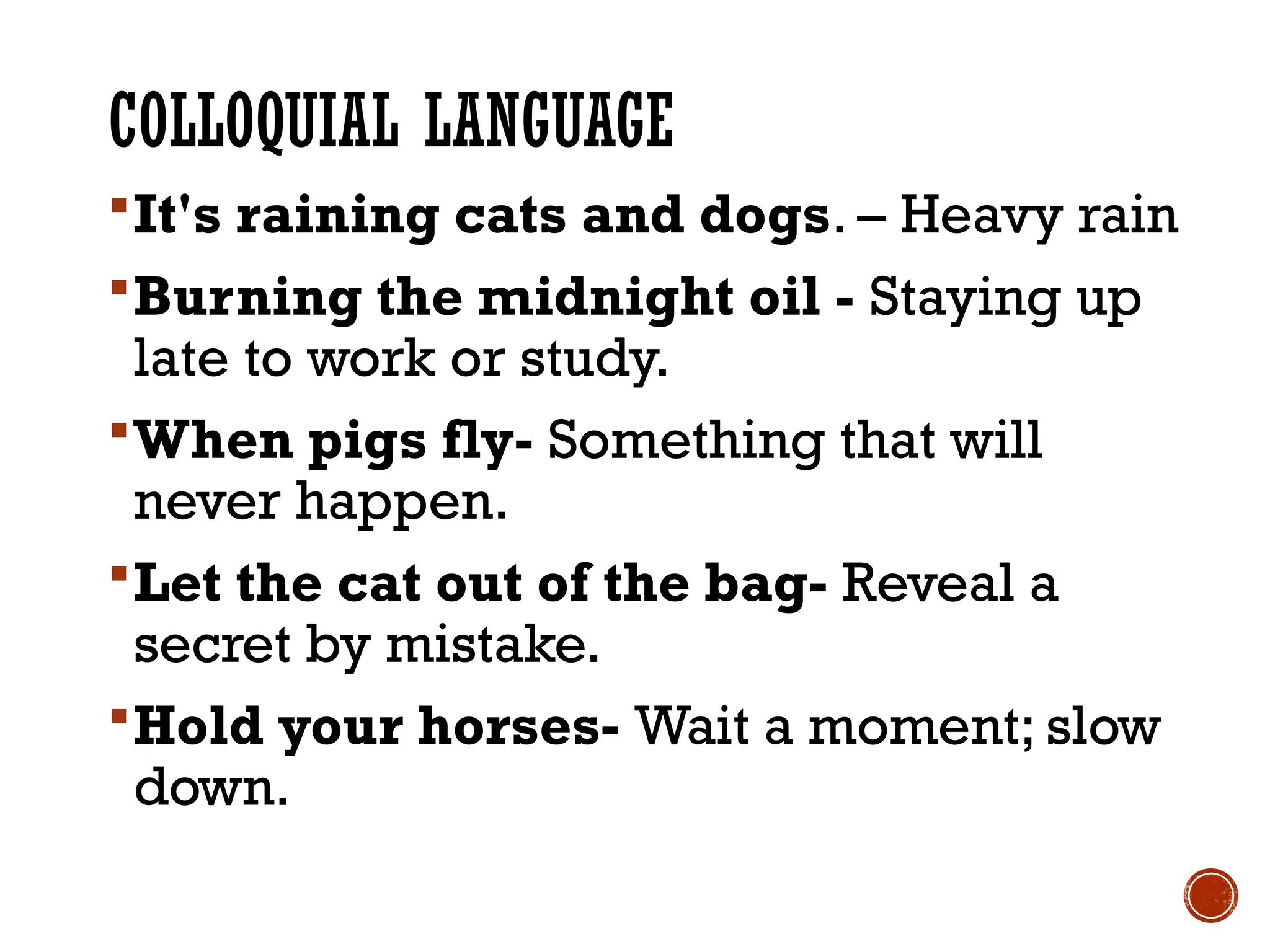 colloquial words and phrases G8 , grammar | PPT