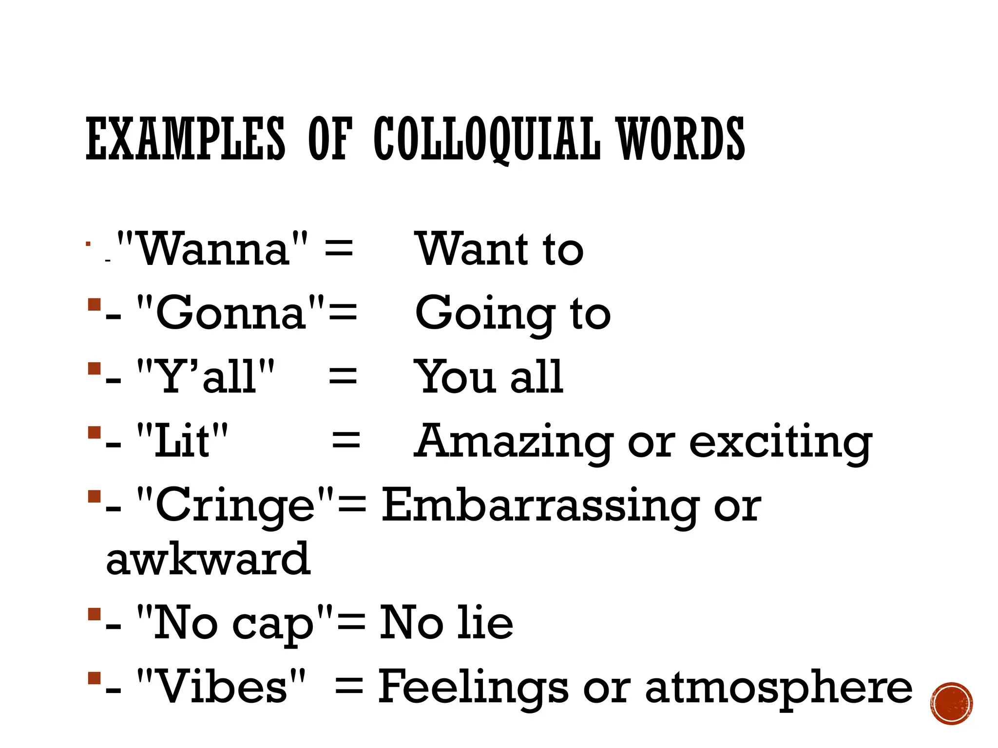 colloquial words and phrases G8 , grammar | PPT