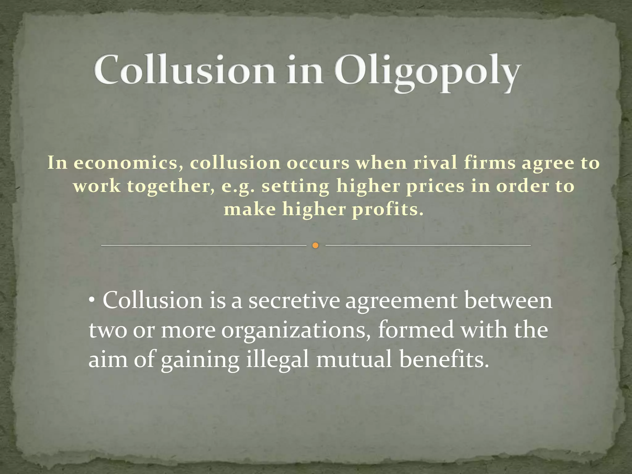 Collusion in oligopoly | PPTX