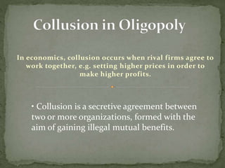 Collusion in oligopoly | PPTX