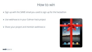 Colman Hackathon Webhose.io API Reference | PPT