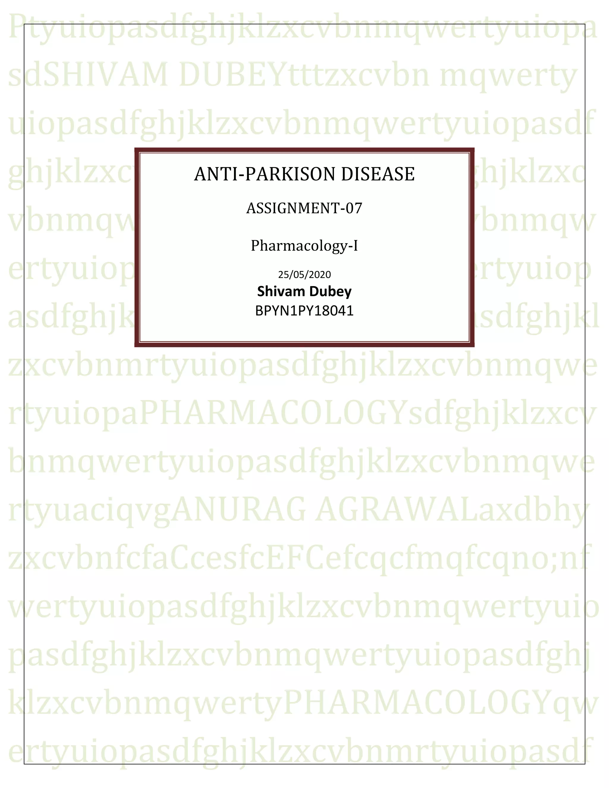 Anti Parkinson Disease | PDF | Pharmacology | Assignment | PDF