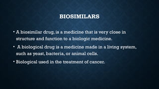 PHARMACOLOGY PPT BIOSIMILARS, PROTIEN DRUGS.pptx