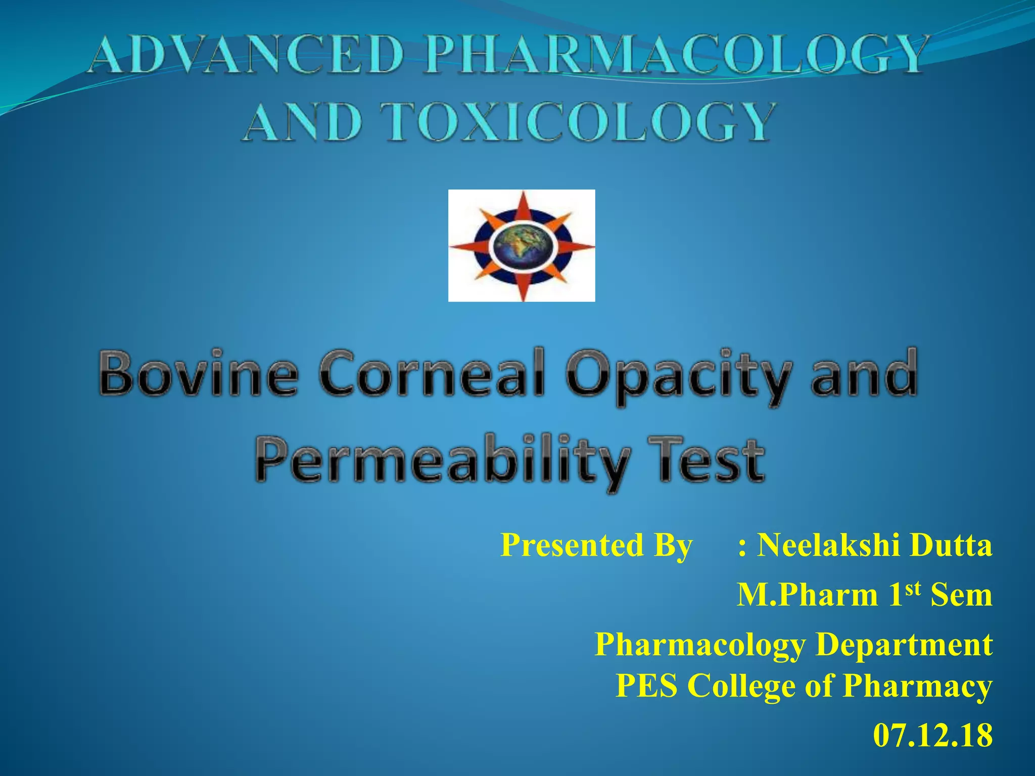 Bovine Corneal Opacity and Permeability Test | PPTX