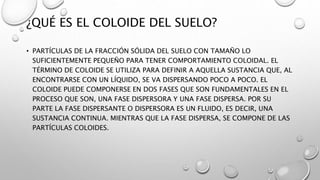 Coloides de suelos para la ingeniería ambiental | PPTX