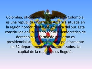 República de Colombia. | PPTX | South America Travel | Travel Locations