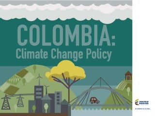 Colombia climate change policy | PPT