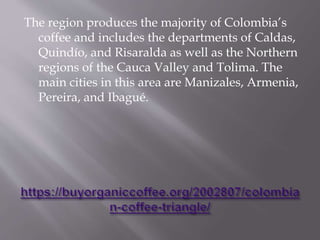 Colombian Coffee Triangle | PPT