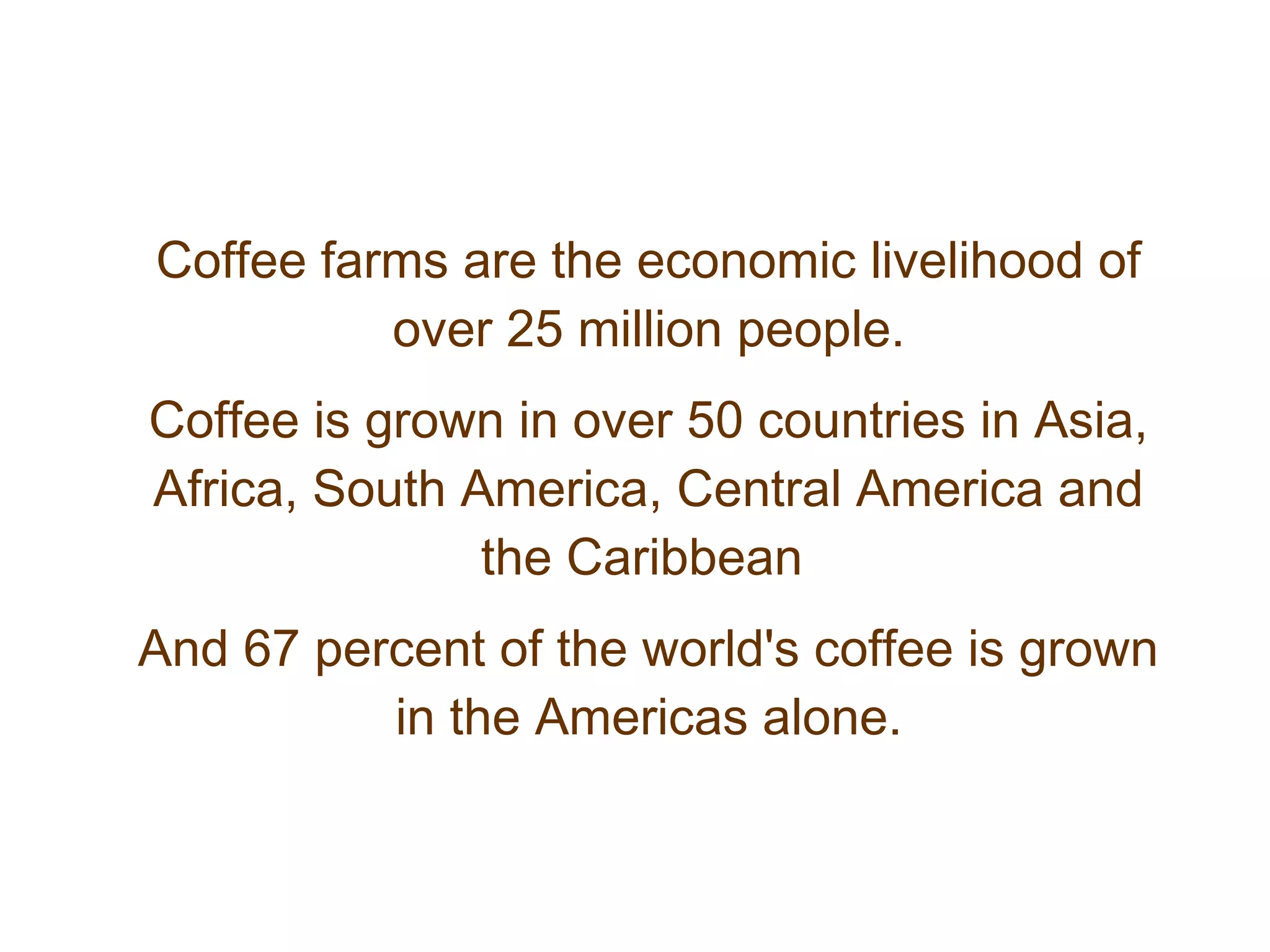 Colombian Coffee production and Coffe Cultural Landscapes of Colombia ...