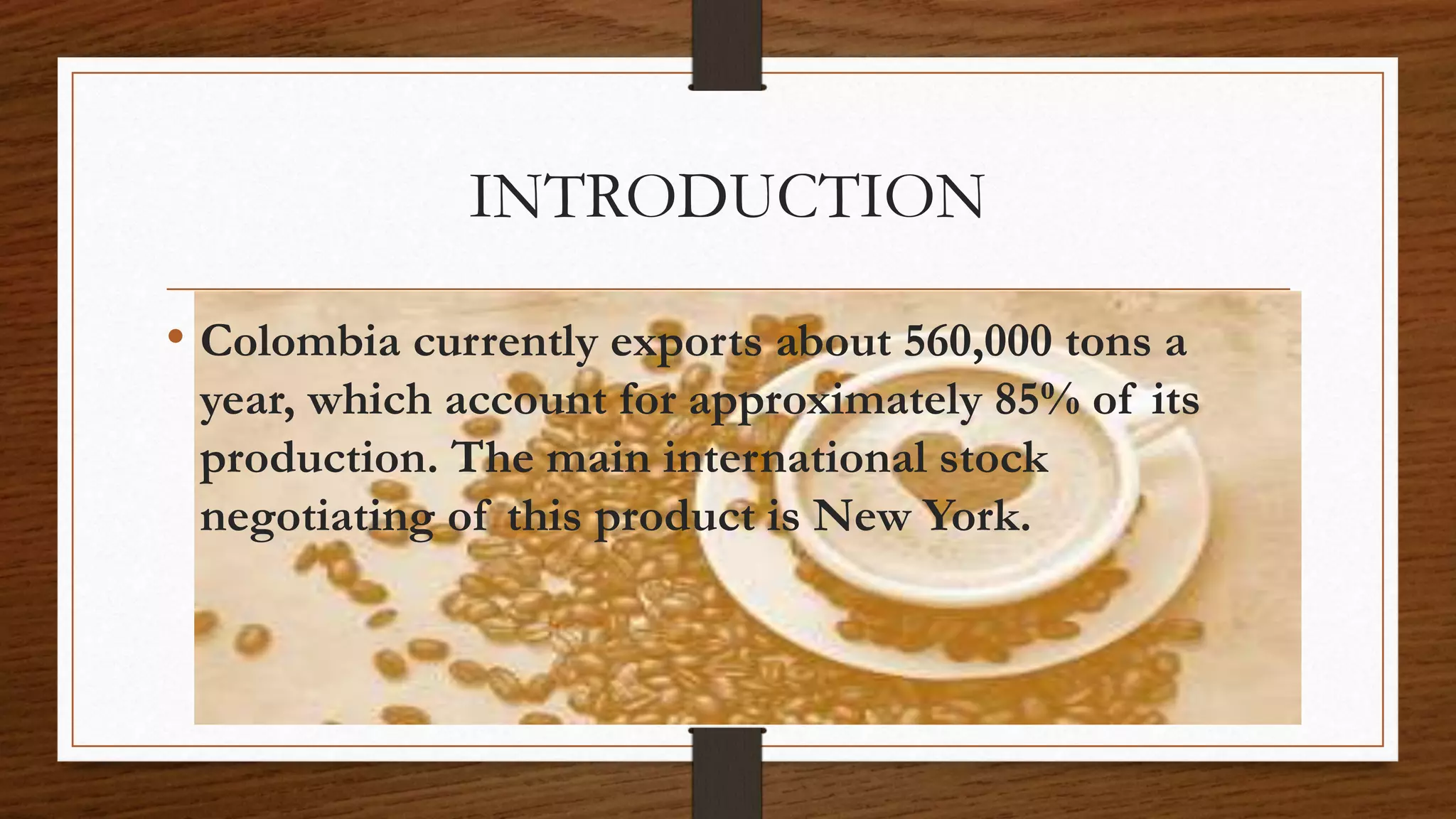 Colombian coffee export | PPTX