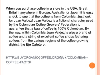 Colombian Coffee Facts | PPT
