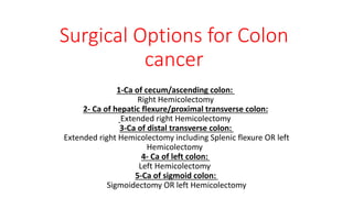 Colon ca. , presentation , pathophysiology , and treatment | PPTX