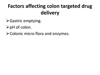 Colon drug delivery system | PPTX