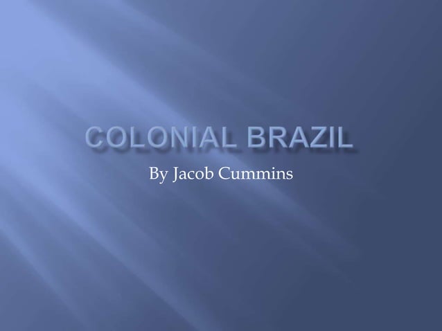 Colonial Brazil | PPTX