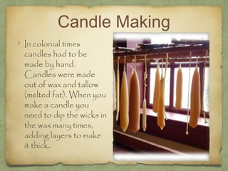 Colonial chores | PPT | Candle and Soap Making | Arts and Crafts