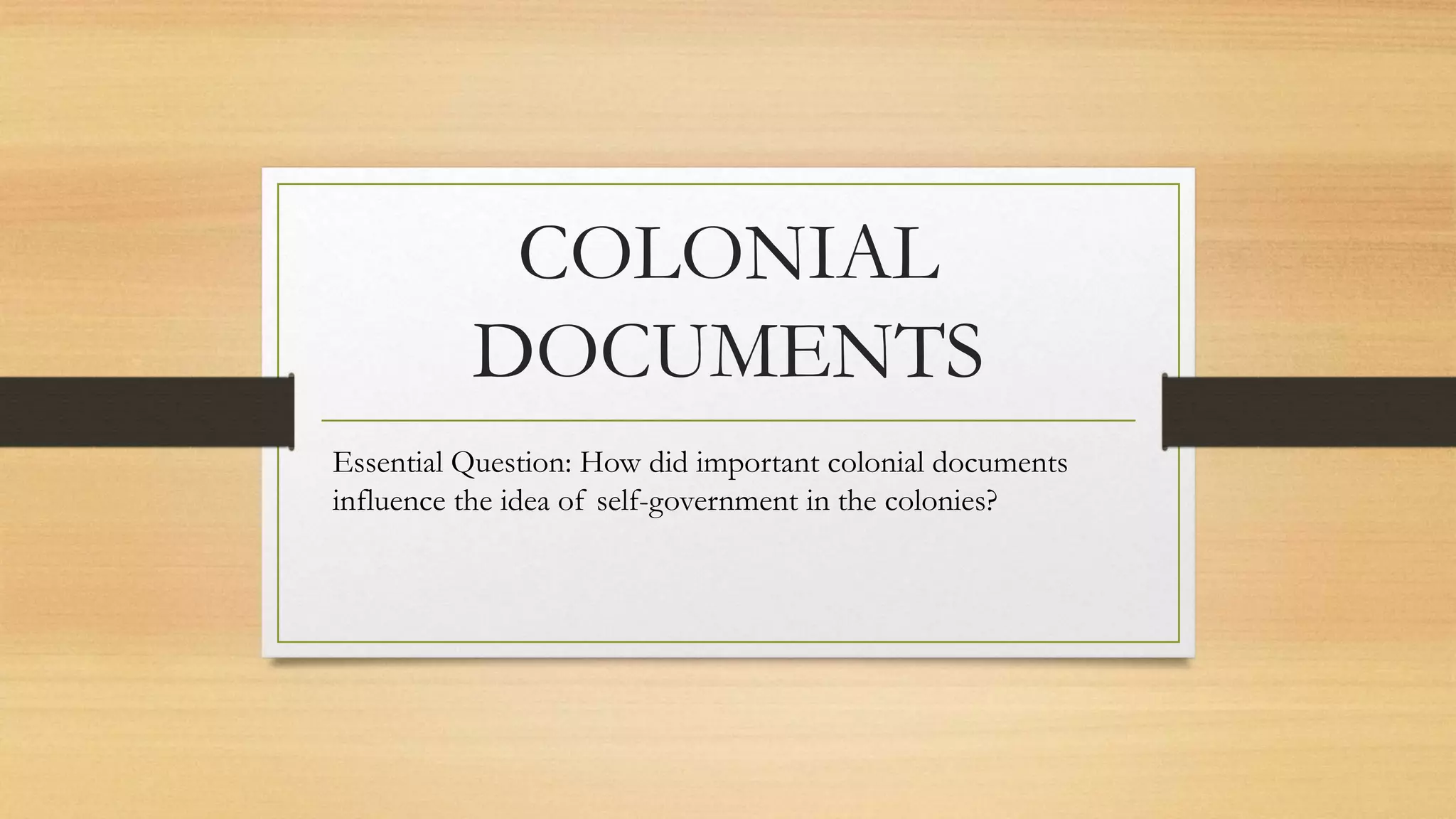 Colonial Documents | PPTX