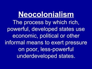 Colonialism & Neocolonialism | PPT