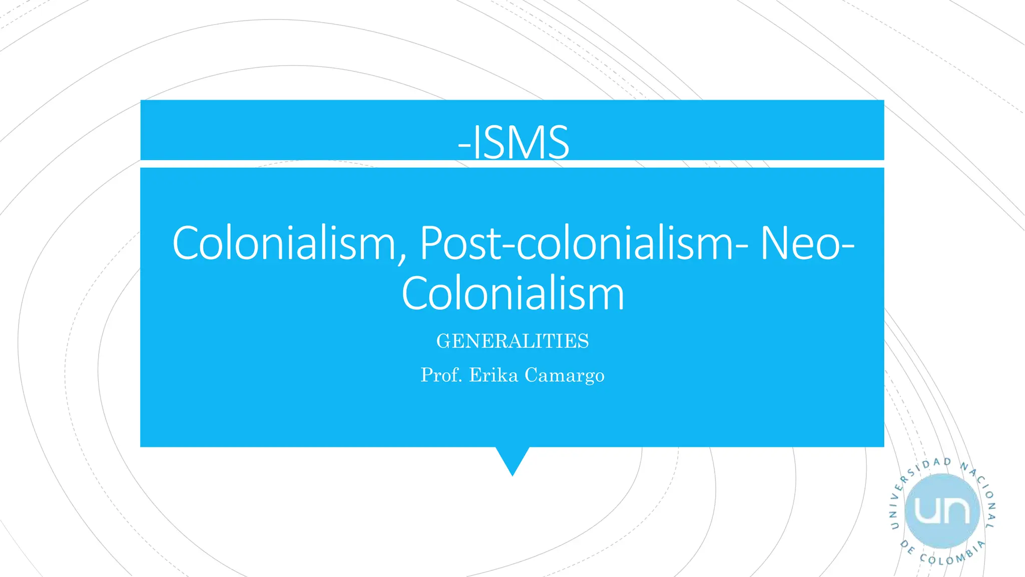 Colonialism-Post-Neo. Understanding civilizations | PPTX