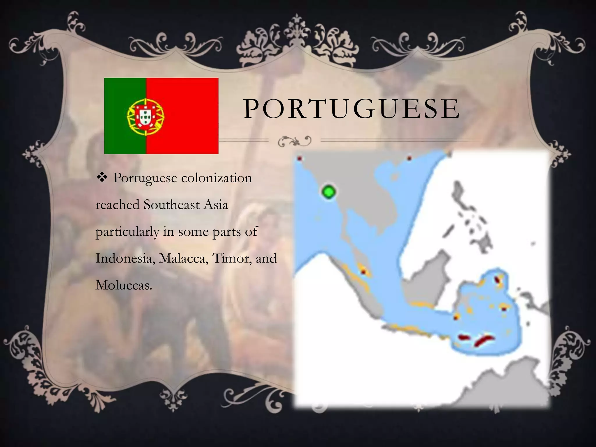 Colonialism in Southeast Asia (Portugal, Spain, Dutch) | PPTX