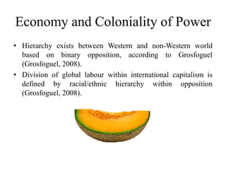 Coloniality of power and power matrix | PPTX
