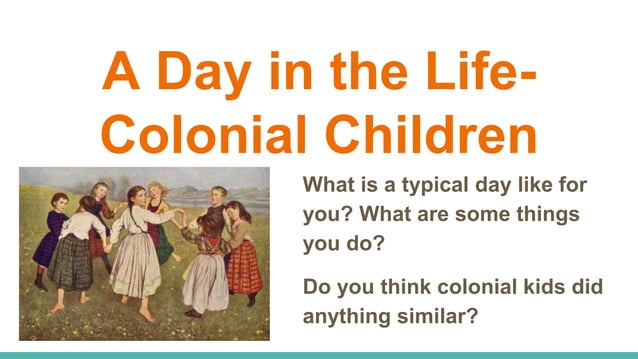 Colonial Life-children, school, and medicine | PPT