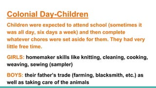 Colonial Life-children, school, and medicine | PPT