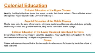 Colonial Life-children, school, and medicine | PPTX
