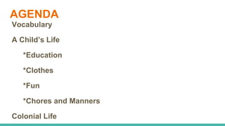 Colonial Children Chores