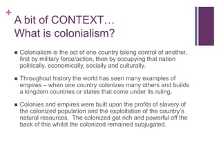Colonialism, Post-colonialist Theory, Globalisation & the Media | PPT