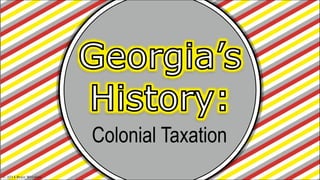 Colonial taxation | PPT
