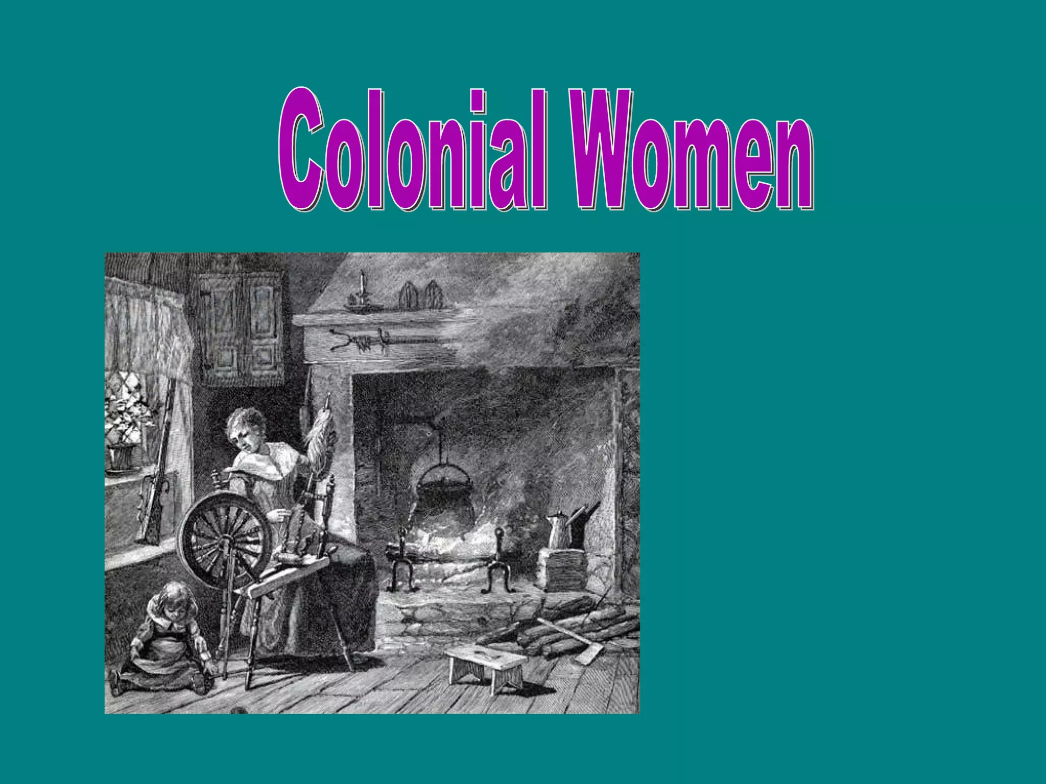 Colonial women | PPT