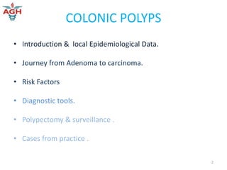 COLONIC POLYPS AND ITS FOLLOW UP PRESENTATION.pptx