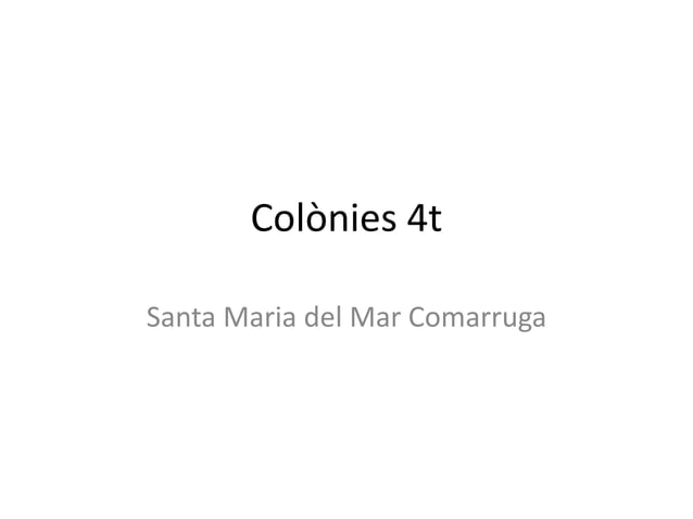 Colonies 4t comarruga | PPT