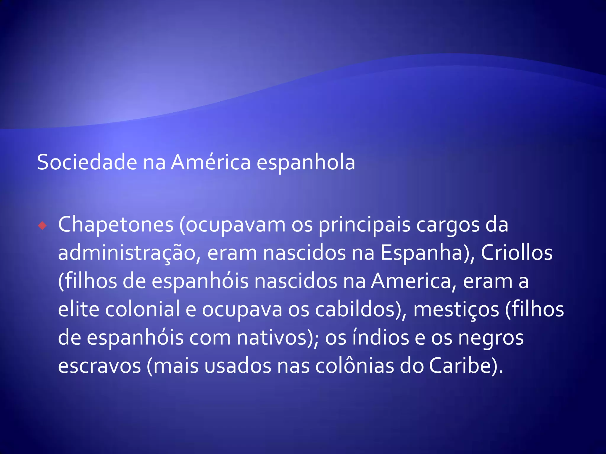 Colonização da américa espanhola | PPT