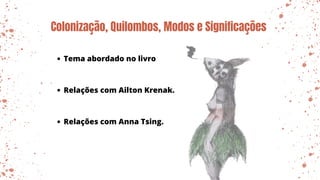 COLONIZAÇÃO, QUILOMBOS - MODOS E SIGNIFICADOS.pdf
