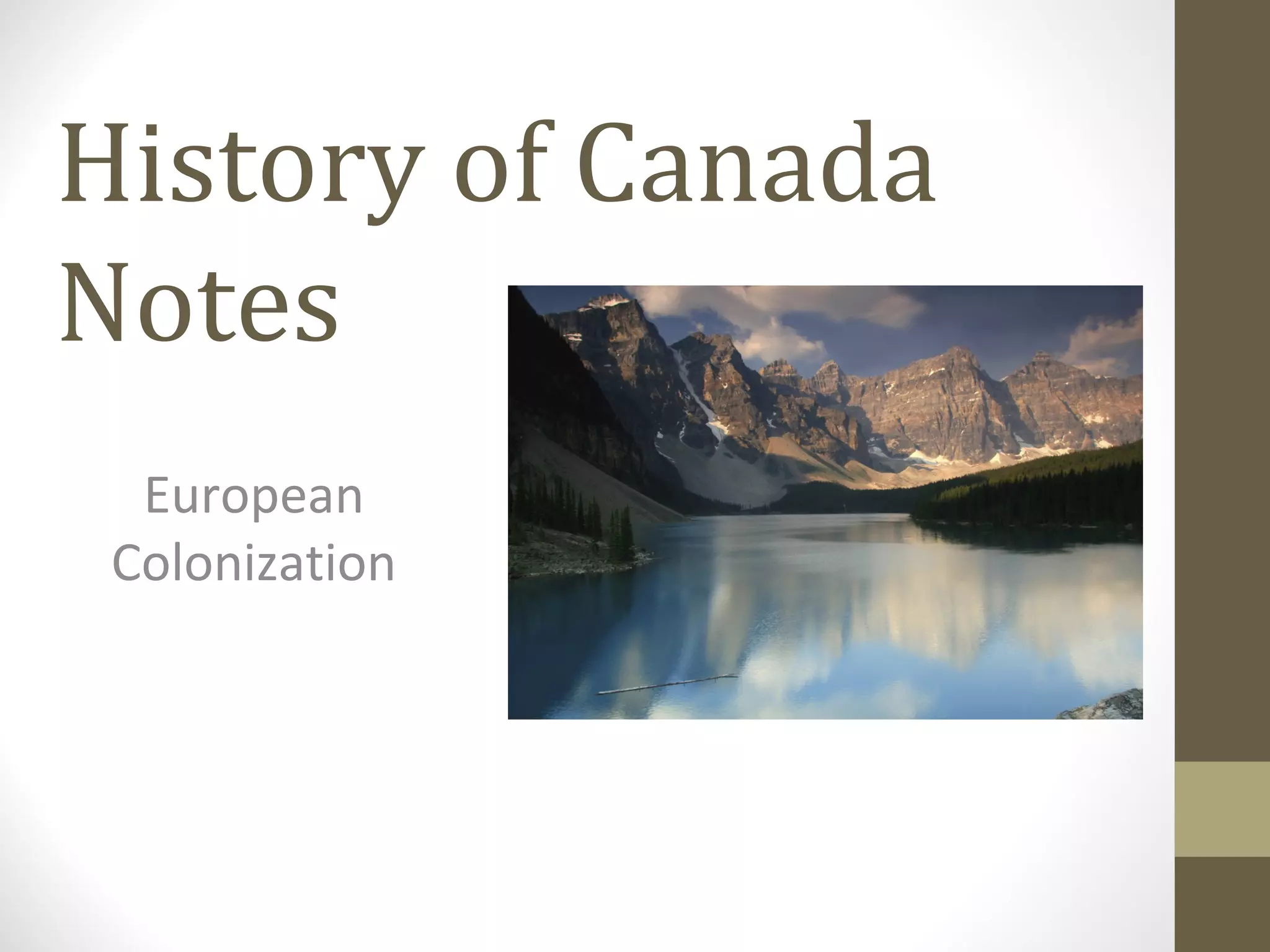 History of Canada- Exploration, Colonization, & Changes in Power | PPT