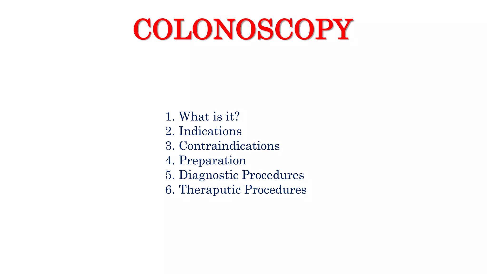 Colonoscopy- A Pictorial Overview | PPTX Colonoscopy- A Pictorial Overview | PPTX
