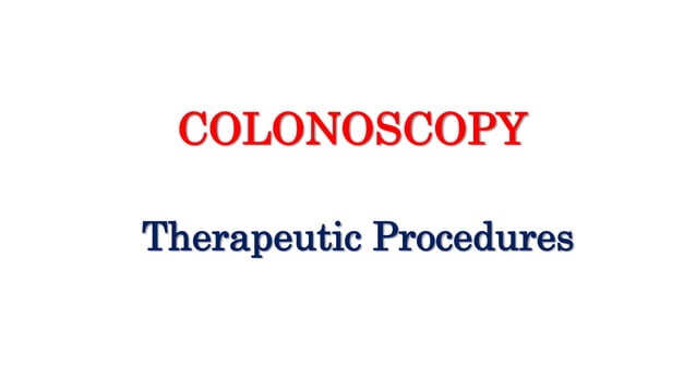Colonoscopy- A Pictorial Overview | PPTX | Digestive Disorders | Diseases and Conditions