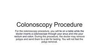 Colonoscopy Procedure.pptx