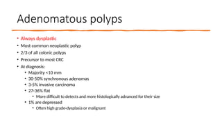 Colorectal polyps: recognition, characterisation and management | PPTX