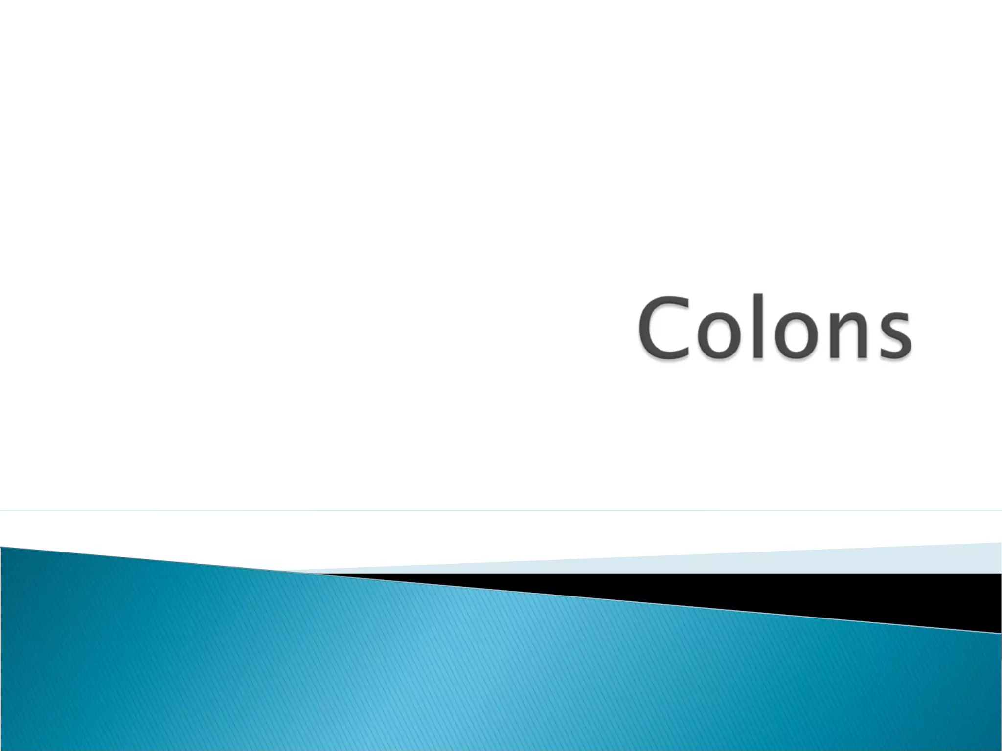 Colons | PPT