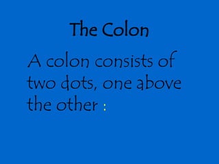Colons and Semi-Colons grammar PowerPoint.ppt