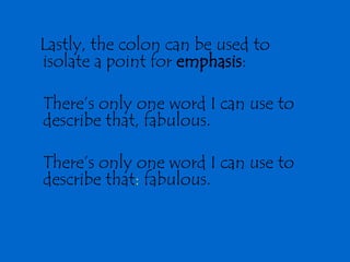 Colons and Semi-Colons grammar PowerPoint.ppt