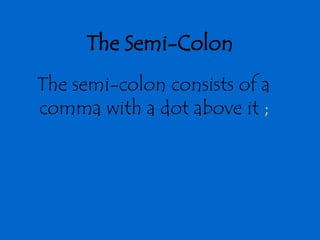 Colons and Semi-Colons grammar PowerPoint.ppt